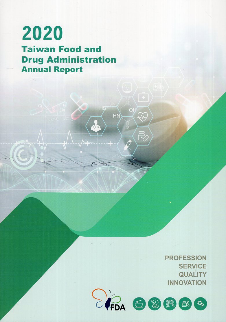 2020 Taiwan Food and Drug Administration Annual Report(109/12) - 衛生福利部 ...